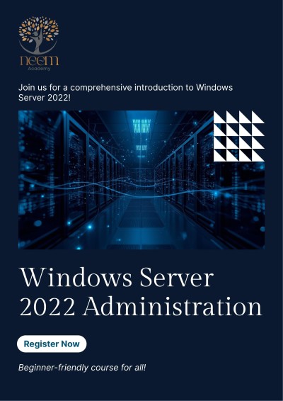 Windows Server 2022 Administration for Beginners | Neem Academy